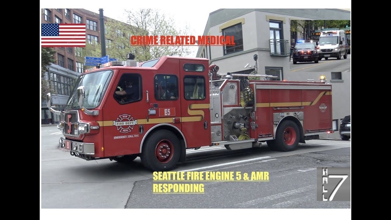 [Crime Related Medical] Seattle Fire Department - Engine 5 & AMR ...