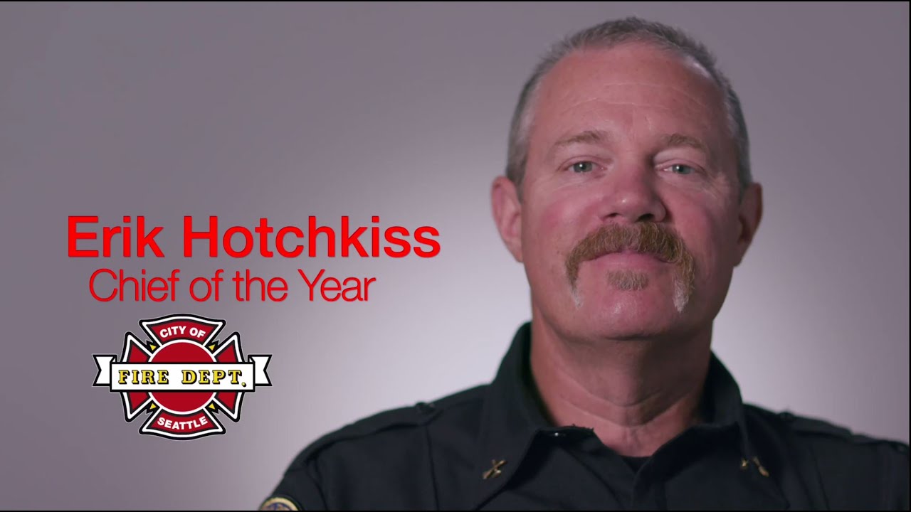 2021 Chief of the Year - Erik Hotchkiss Seattle Fire Department Seattle ...
