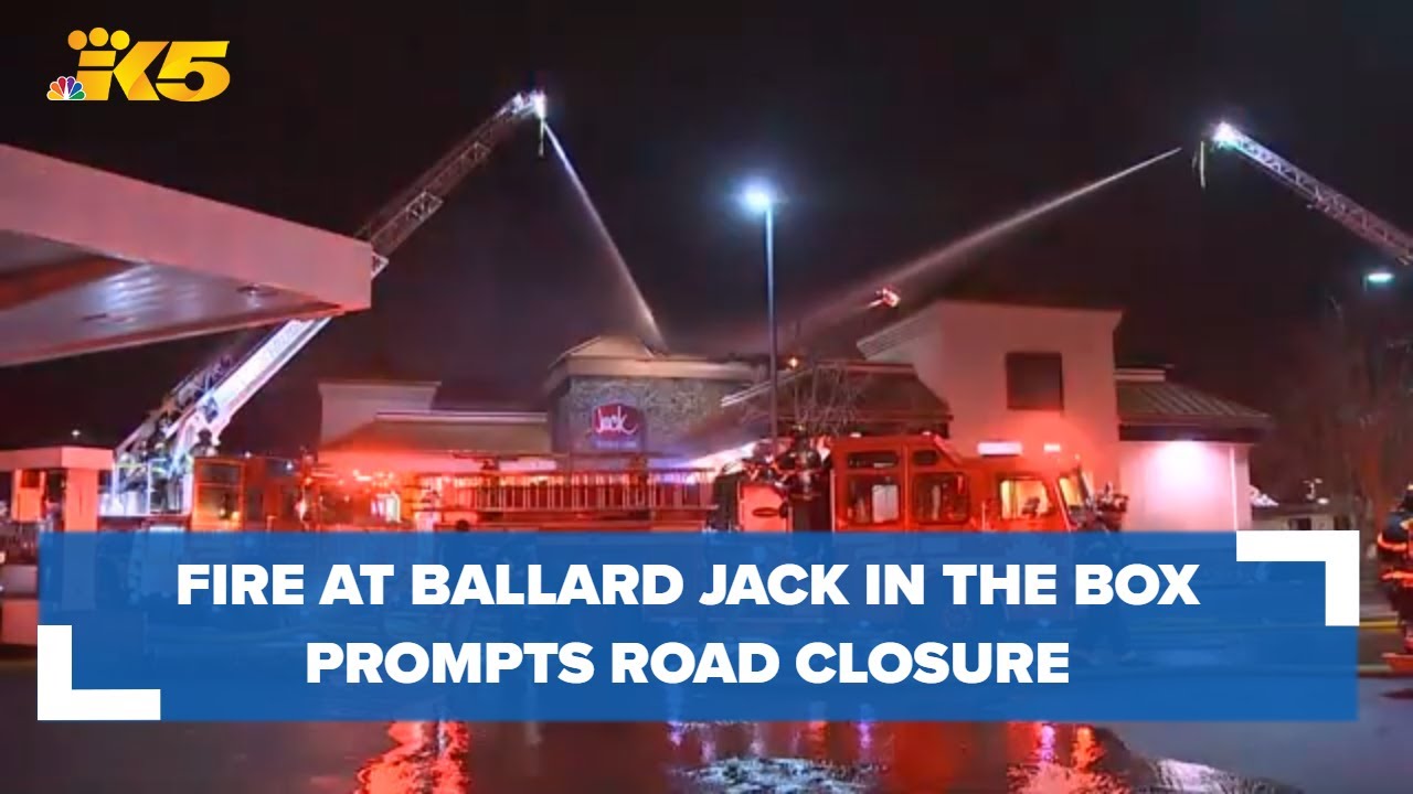 Fire at Jack in the Box in Seattle's Ballard neighborhood prompts road ...