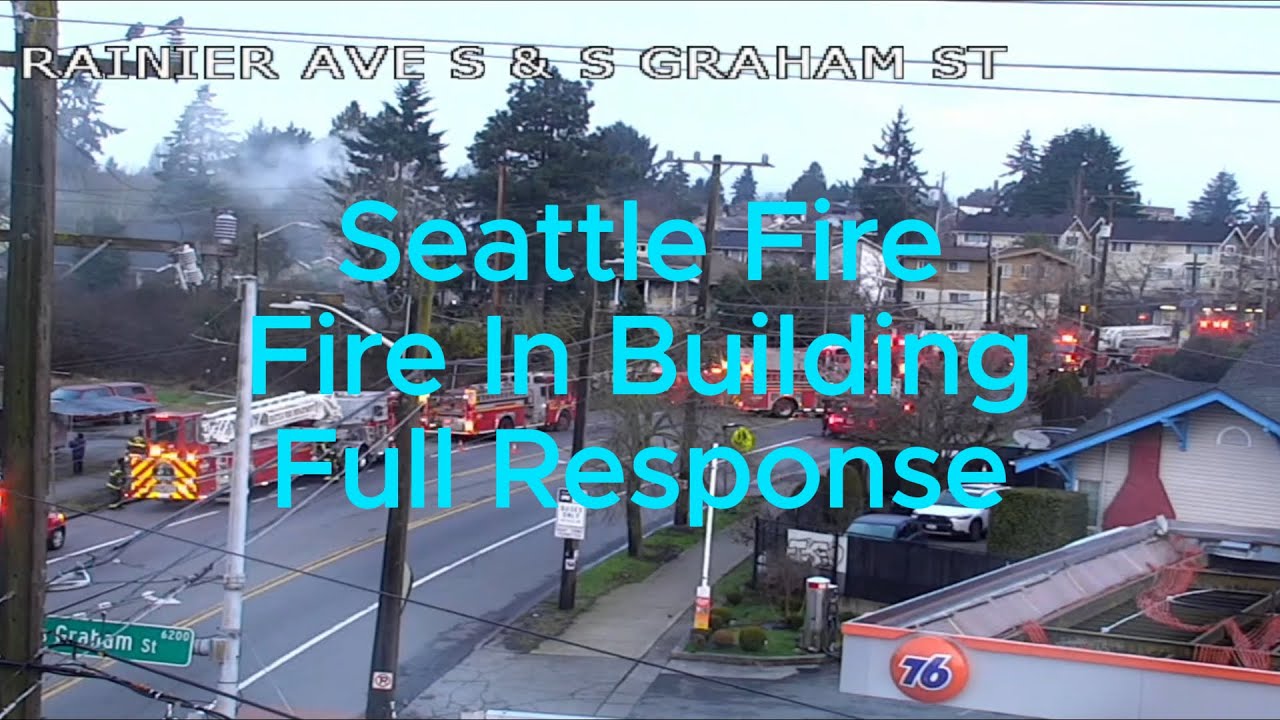 Fire In Building - Full Seattle Fire Response Seattle Fire Department ...